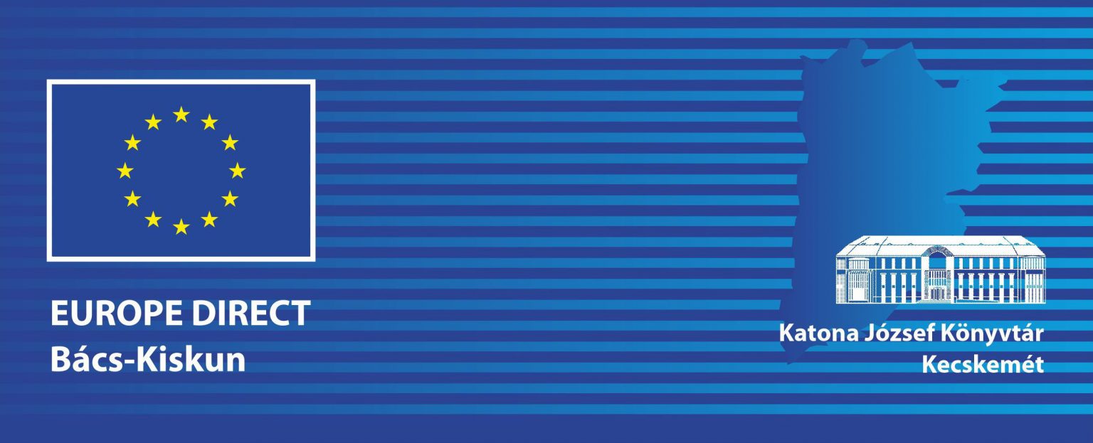 4 For Europe 2025 – Europe Direct Bács-Kiskun
